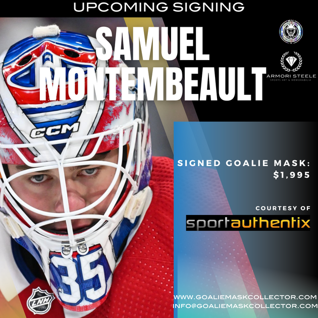 Upcoming Signing: Samuel Montembeault Signed Goalie Mask Tribute Signa ...