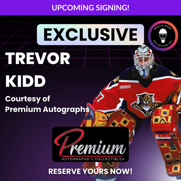 Upcoming Signing: Trevor Kidd Signed Goalie Mask Tribute Signature Edi ...